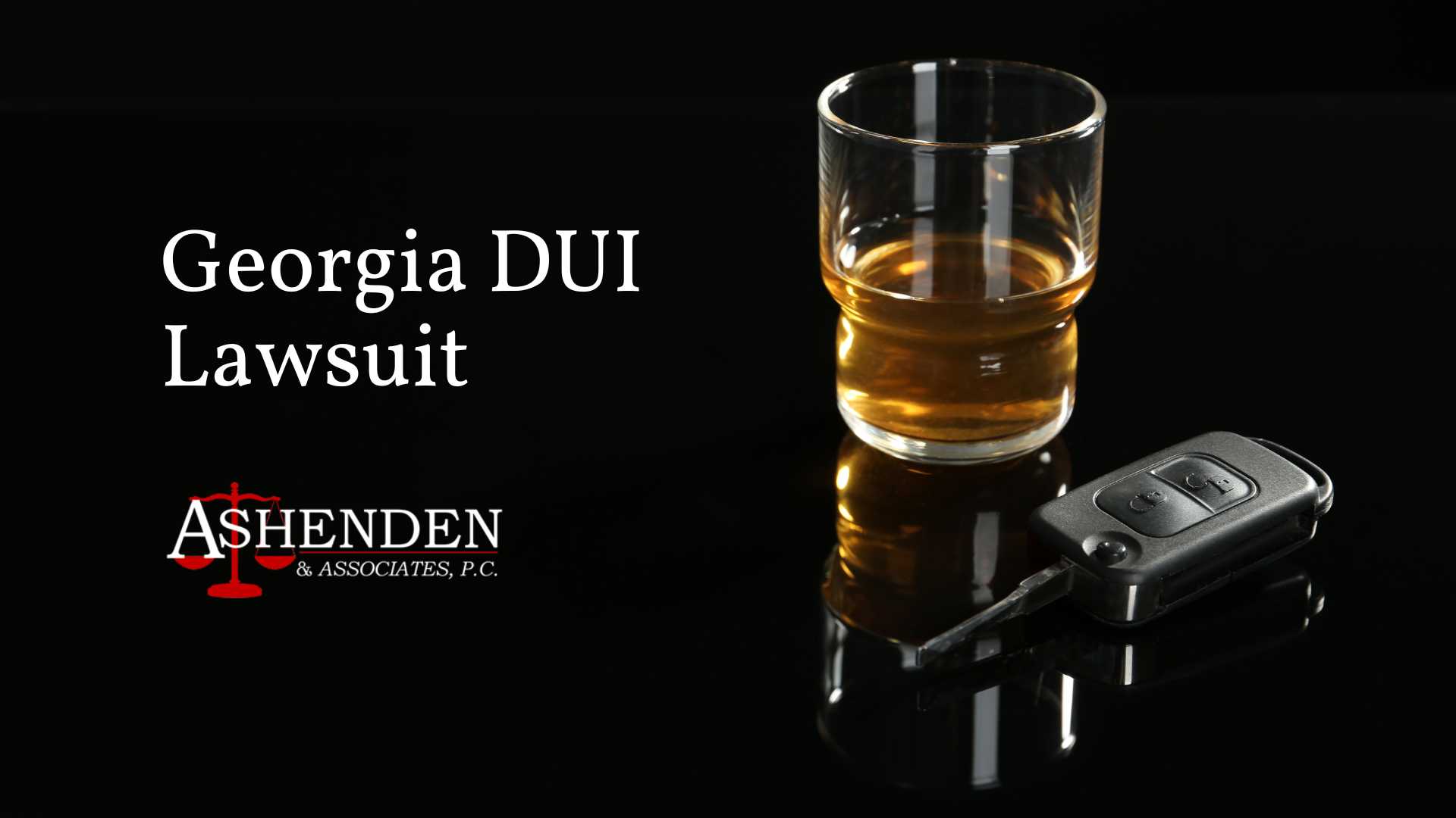 DUI Lawsuit Atlanta and Sandy Springs, Georgia
